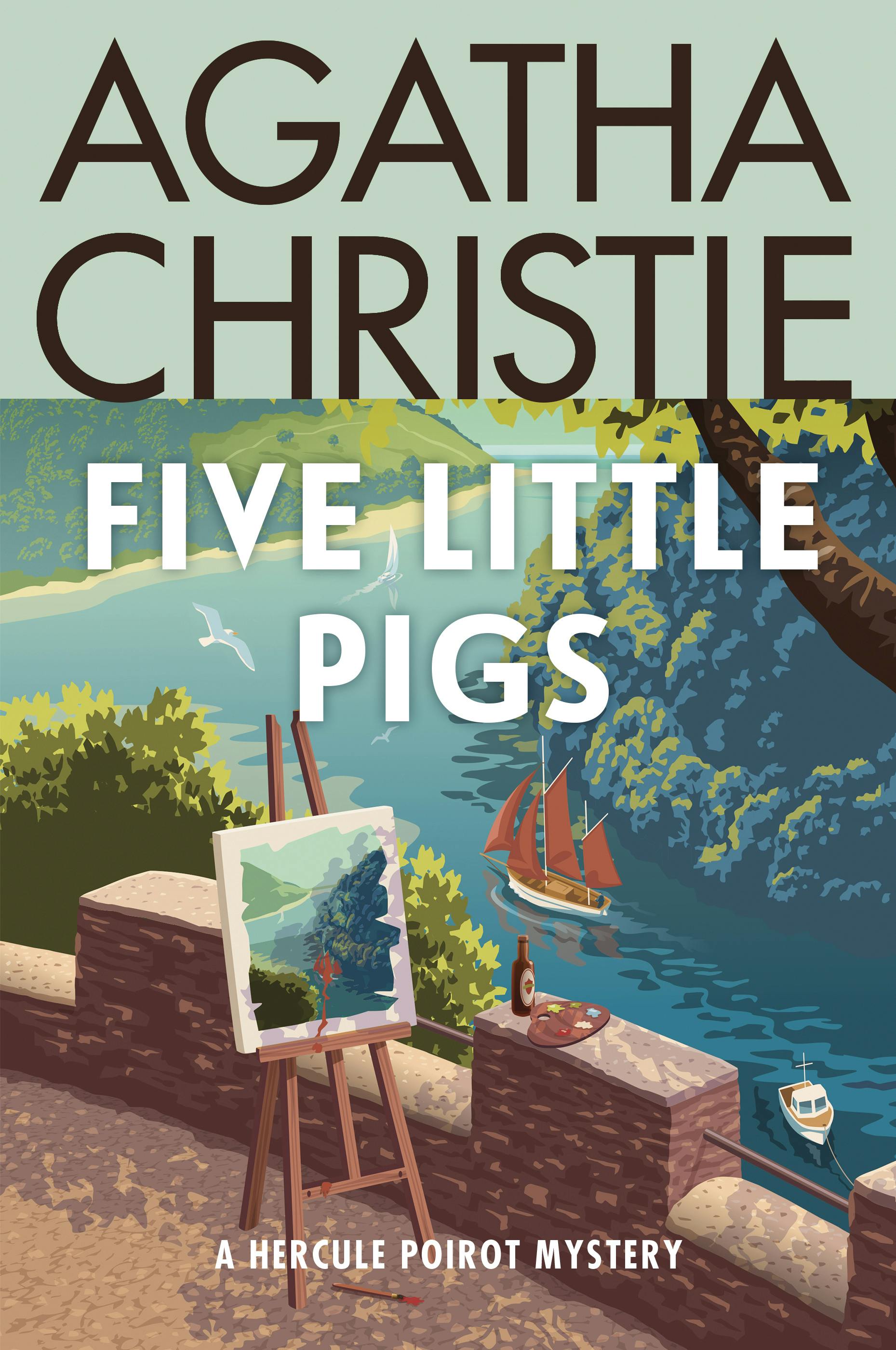 Five Little Pigs by Agatha Christie - Agatha Christie