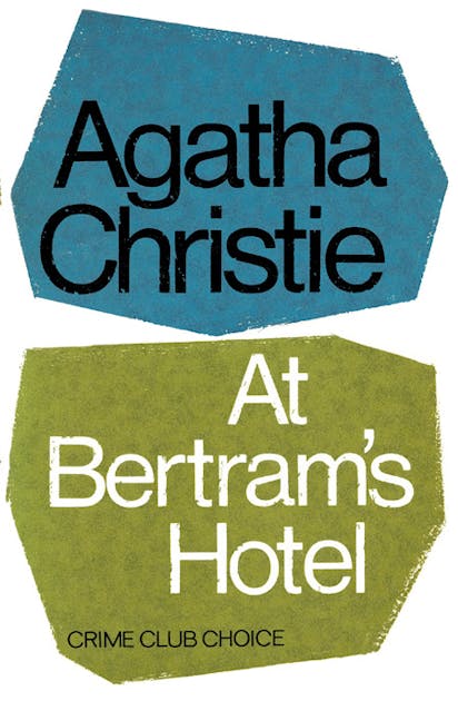 At Bertram's Hotel by Agatha Christie - Agatha Christie